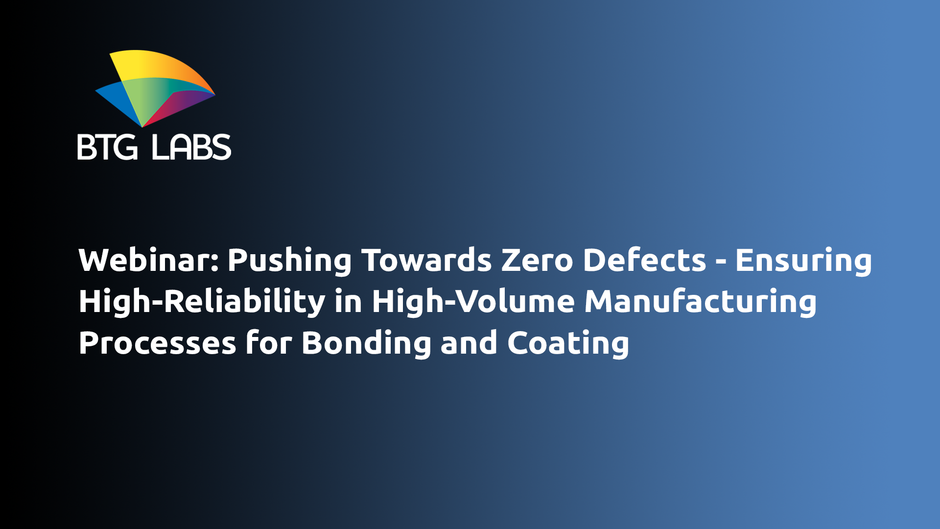 Webinar Pushing Towards Zero Defects Ensuring High Reliability In
