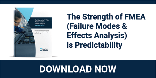 The Strength of FMEA (Failure Modes & Effects Analysis) is Predictability